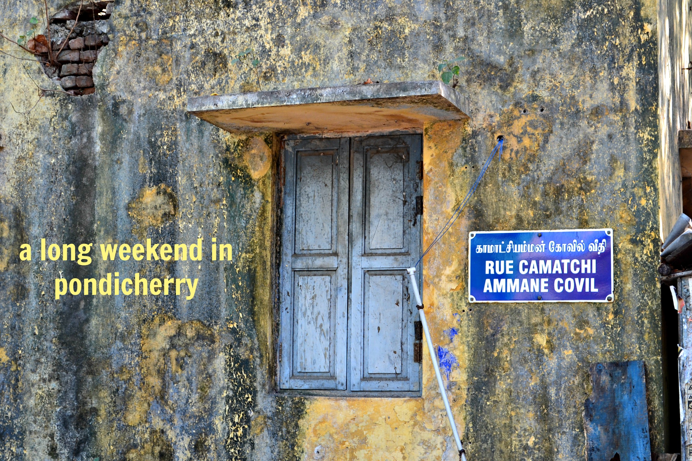 india travels: a long weekend in pondicherry. – queen veen on the scene